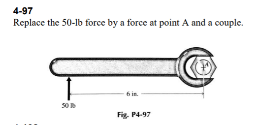Solved 4-97 Replace the 50-1b force by a force at point A | Chegg.com