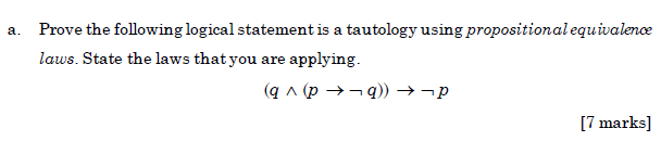 Solved a. Prove the following logical statement is a | Chegg.com