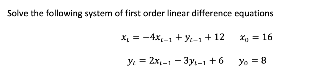 Solve The Following System Of First Order Linear