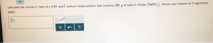 Solved Calculate the volume in liters of a 0.83 mol/1 sodium | Chegg.com