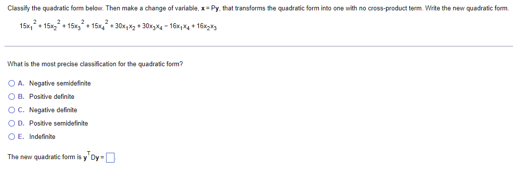 Solved Classify the quadratic form below. Then make a change | Chegg.com