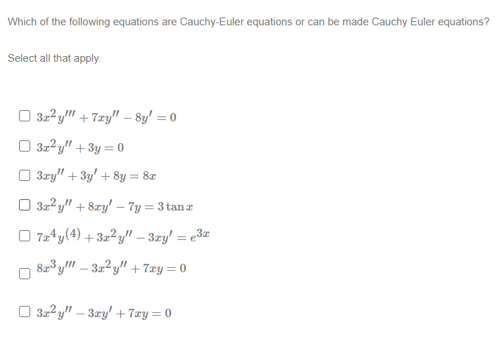 Solved Which of the following equations are Cauchy-Euler | Chegg.com