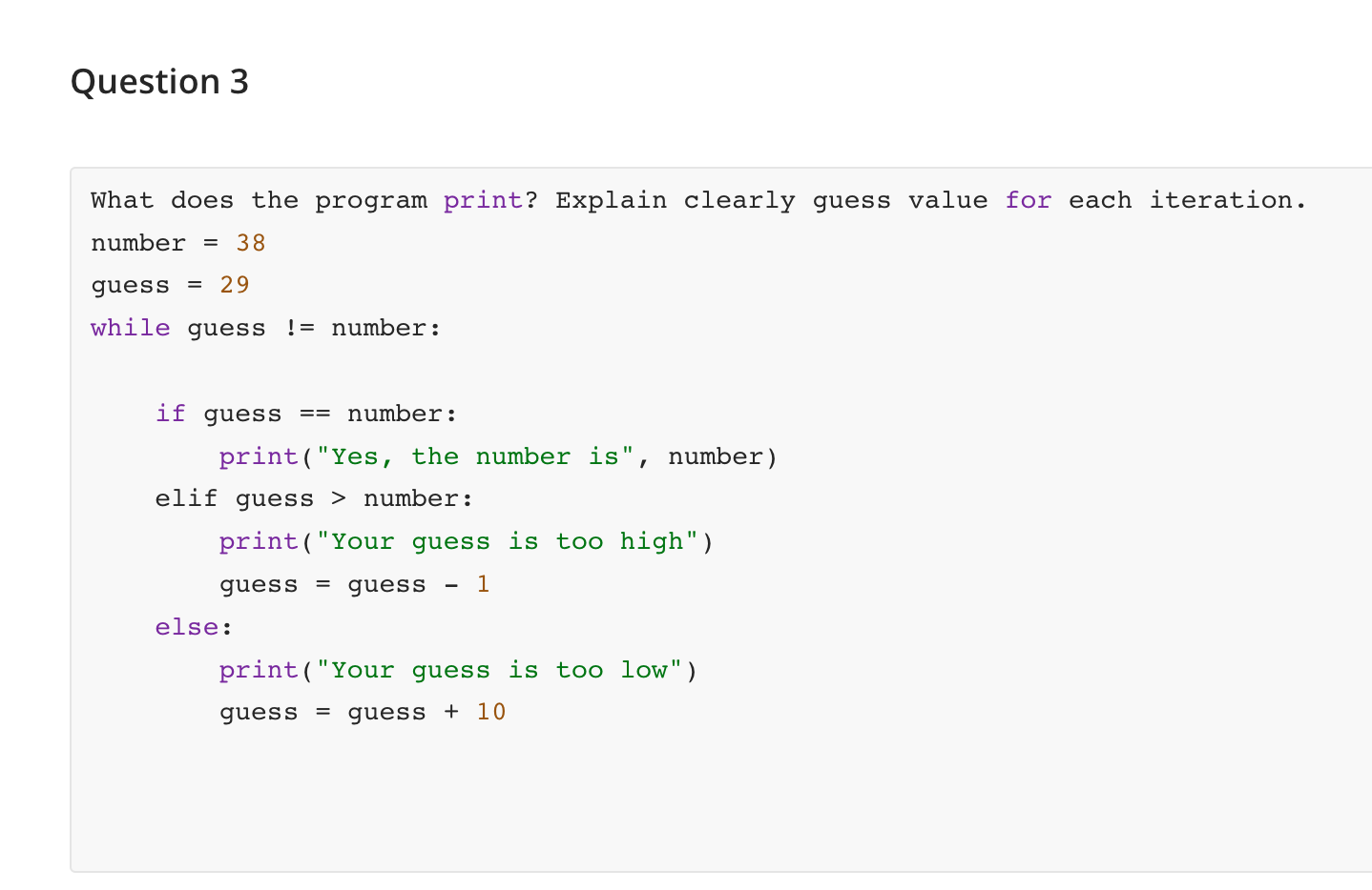 Solved What does the program print? Explain clearly guess | Chegg.com