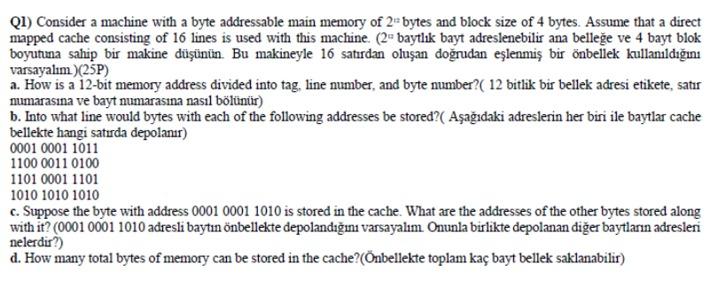 Solved Q1) Consider a machine with a byte addressable main | Chegg.com