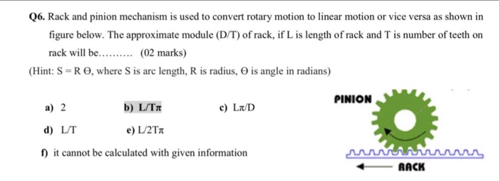 Solved Rack and pinion mechanism is used to convert rotary | Chegg.com