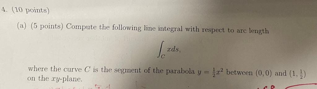Solved (a) (5 points) Compute the following line integral | Chegg.com
