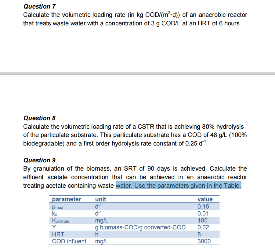 Solved Question 7 Calculate the volumetric loading rate (in | Chegg.com