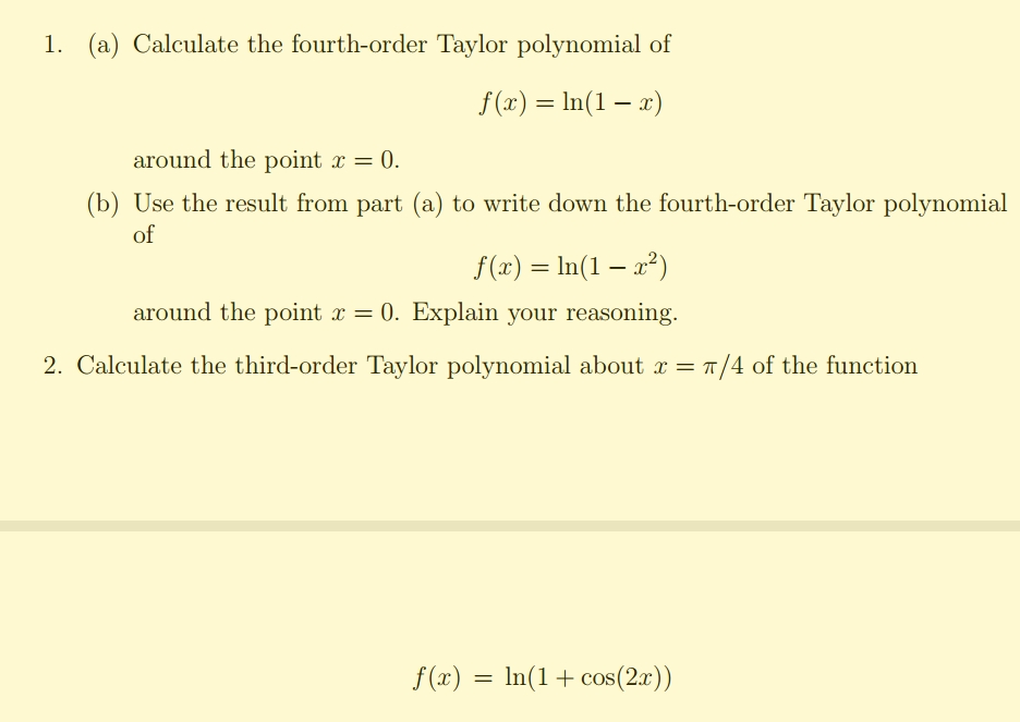Solved 1. (a) Calculate the fourth-order Taylor polynomial | Chegg.com