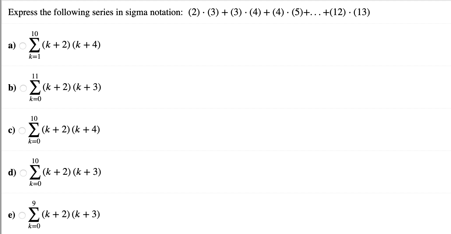 Solved Express the following series in sigma notation: | Chegg.com