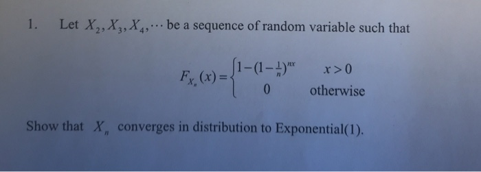 Solved let x2 x3 x4 be a sequence of random variable such | Chegg.com