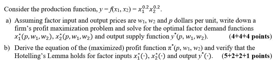Solved Consider the production function, y = f(x1, x2) = | Chegg.com