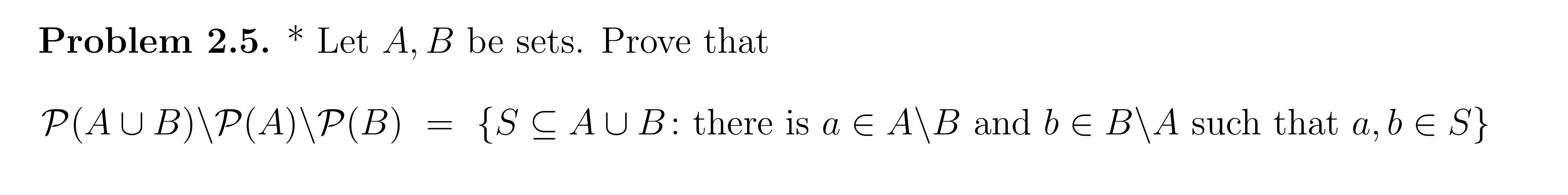Solved Problem 2.5. * Let A,B be sets. Prove that | Chegg.com
