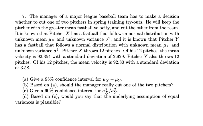 Solved 7. The manager of a major league baseball team has to | Chegg.com