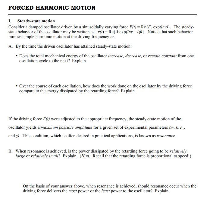 Solved FORCED HARMONIC MOTION I. Steady-state motion | Chegg.com