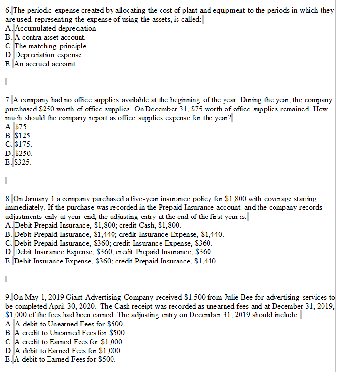 Solved 6. The periodic expense created by allocating the | Chegg.com