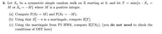 2. Let S be a symmetric simple random walk on Z | Chegg.com