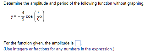 Solved Determine the amplitude and period of the following | Chegg.com