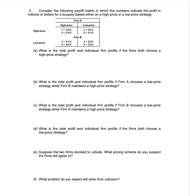 Solved 2. Consider the following payoff matrix in which the | Chegg.com