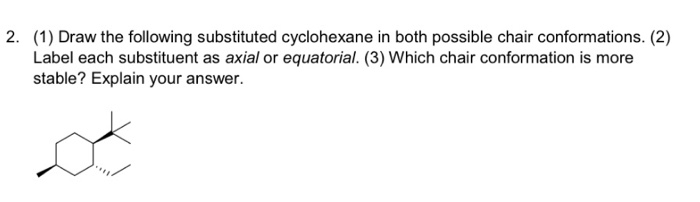 Solved 2. (1) Draw the following substituted cyclohexane in | Chegg.com