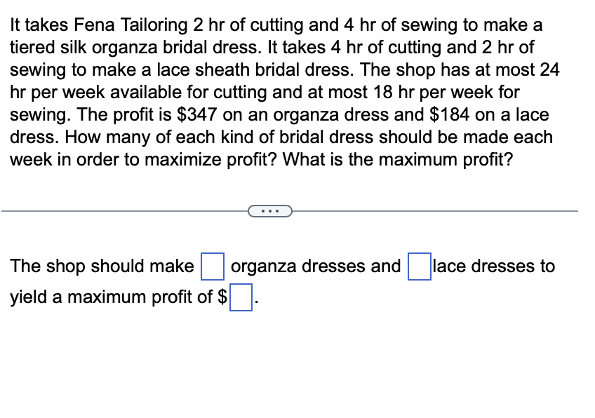 Solved It takes Fena Tailoring 2hr of cutting and 4hr of | Chegg.com