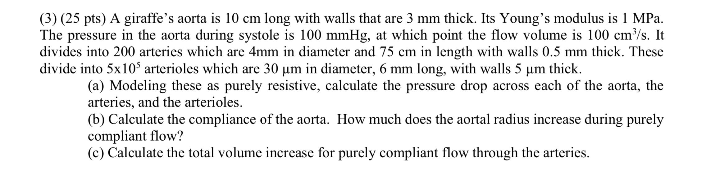 Solved (3) (25 pts) A giraffe's aorta is 10 cm long with | Chegg.com