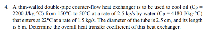 Solved 4. A thin-walled double-pipe counter-flow heat | Chegg.com