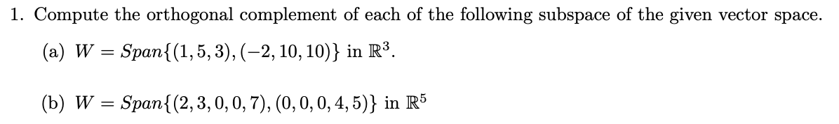 Solved 1. Compute the orthogonal complement of each of the | Chegg.com