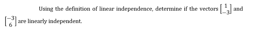 Solved Using the definition of linear independence, | Chegg.com