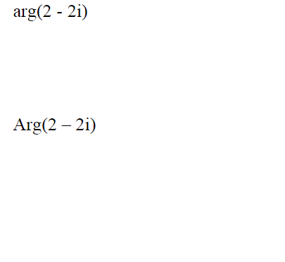 Solved arg(2 - 2i) Arg(2 – 2i) | Chegg.com