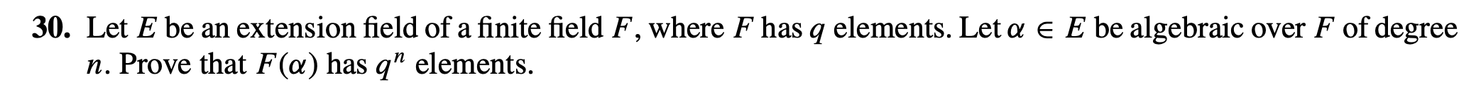 Solved 30. Let E be an extension field of a finite field F, | Chegg.com