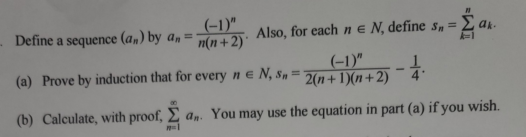 Solved Define a sequence (an) ﻿by an=(-1)nn(n+2). ﻿Also, for | Chegg.com