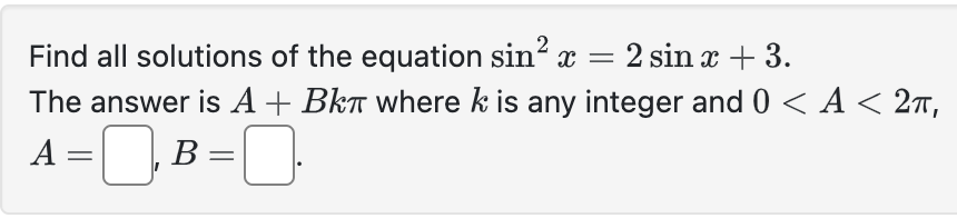 Solved Find all solutions of the equation sin2x=2sinx+3.The | Chegg.com
