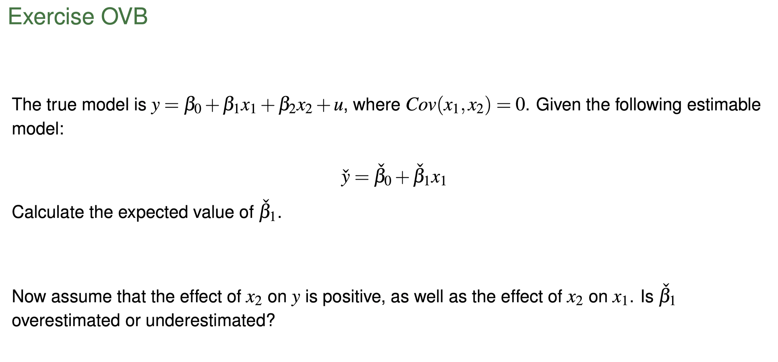 Solved The true model is y=β0+β1x1+β2x2+u, where | Chegg.com