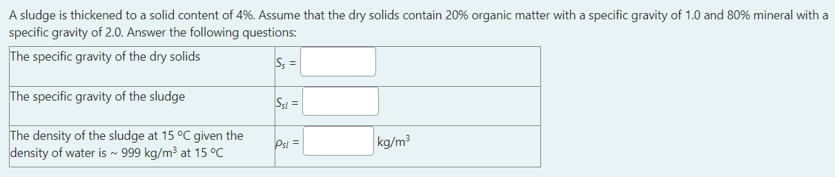 Solved A sludge is thickened to a solid content of 4%. | Chegg.com