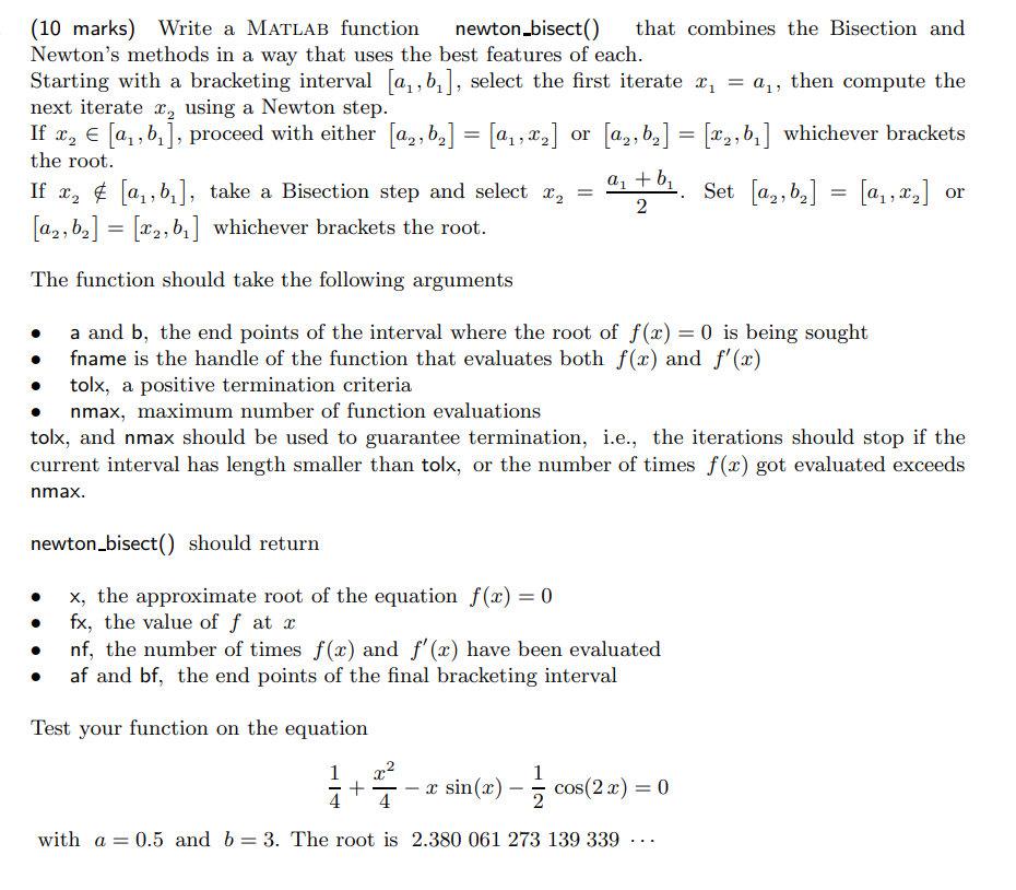 Solved (10 marks) Write a MATLAB function newton_bisect() | Chegg.com