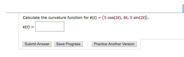 Solved Calculate the curvature function for r(t) = 5 | Chegg.com