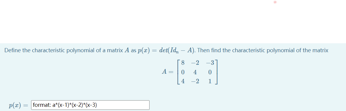 Solved Define the characteristic polynomial of a matrix A as | Chegg.com