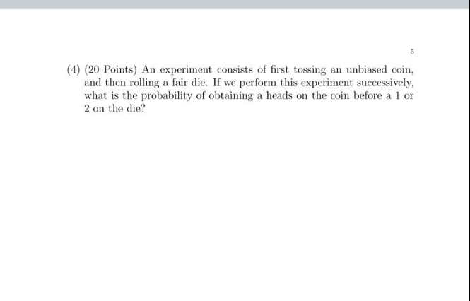 Solved (4) (20 ﻿Points) ﻿An experiment consists of first | Chegg.com