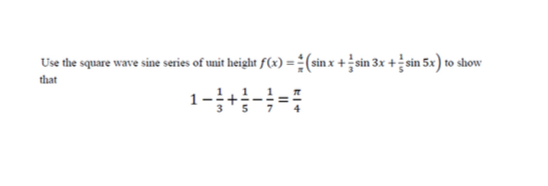 Solved that Use the square wave sine series of unit height | Chegg.com