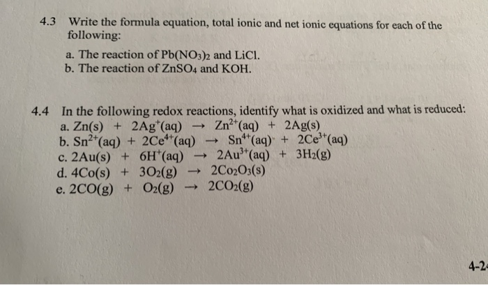 Solved Write the formula equation, total ionic and net ionic | Chegg.com
