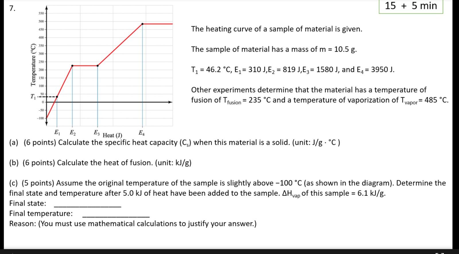 Solved 7. 15 + 5 min SSO 500 450 The heating curve of a | Chegg.com
