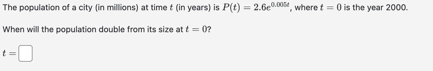 Solved The population of a city (in millions) at time t (in | Chegg.com