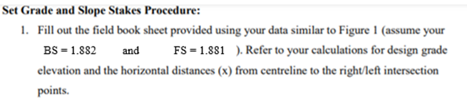 Solved Set Grade and Slope Stakes Procedure: 1. Fill out the | Chegg.com