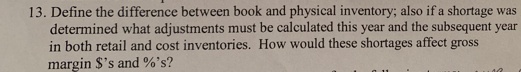 13. Define the difference between book and physical | Chegg.com