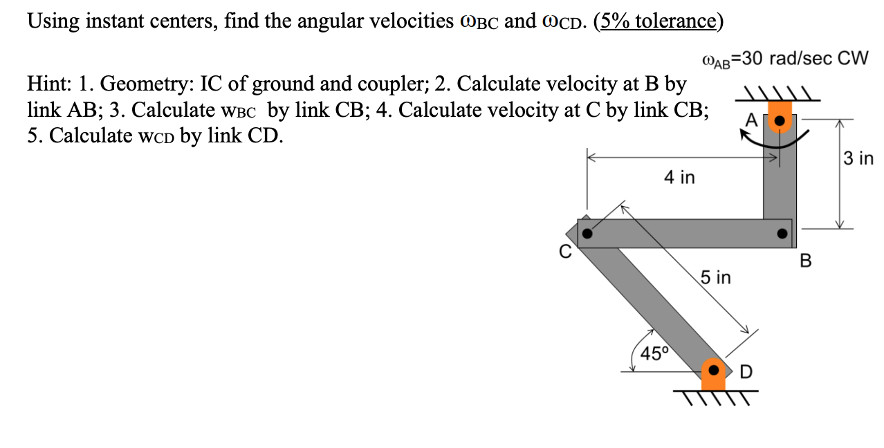 Solved Using instant centers, find the angular velocities | Chegg.com