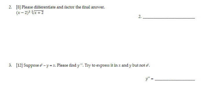 Solved 2. [8] Please differentiate and factor the final | Chegg.com