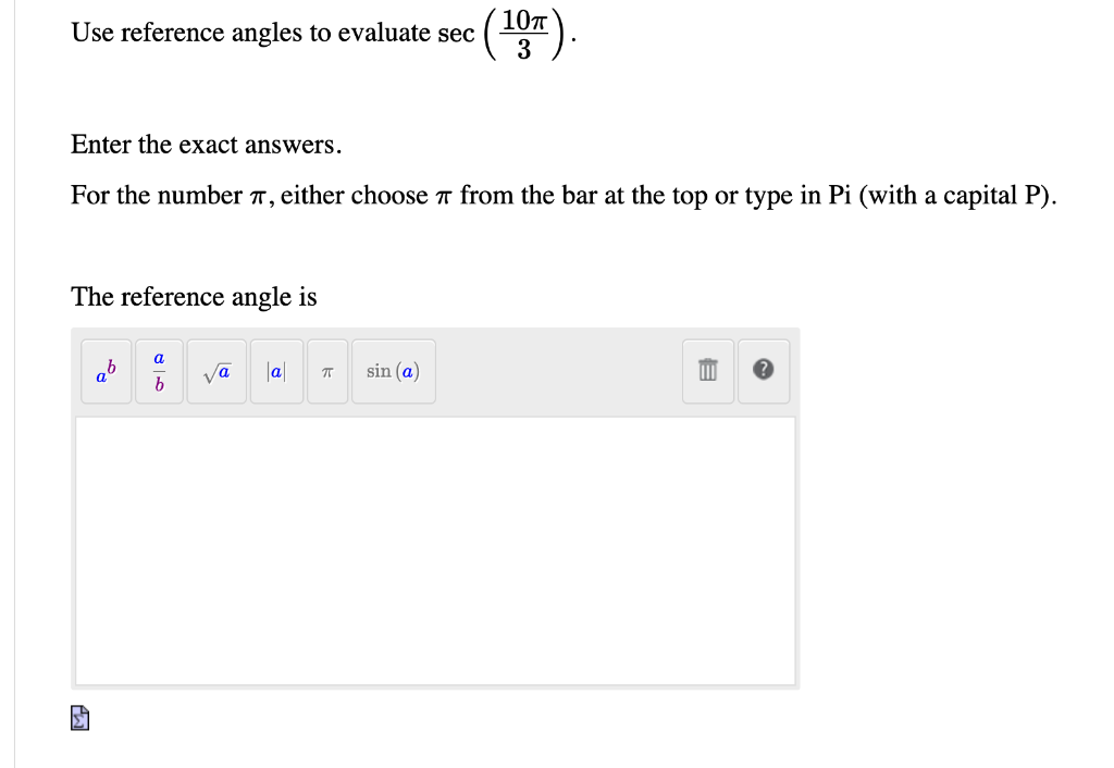 Solved Use reference angles to evaluate sec(310π). Enter the | Chegg.com