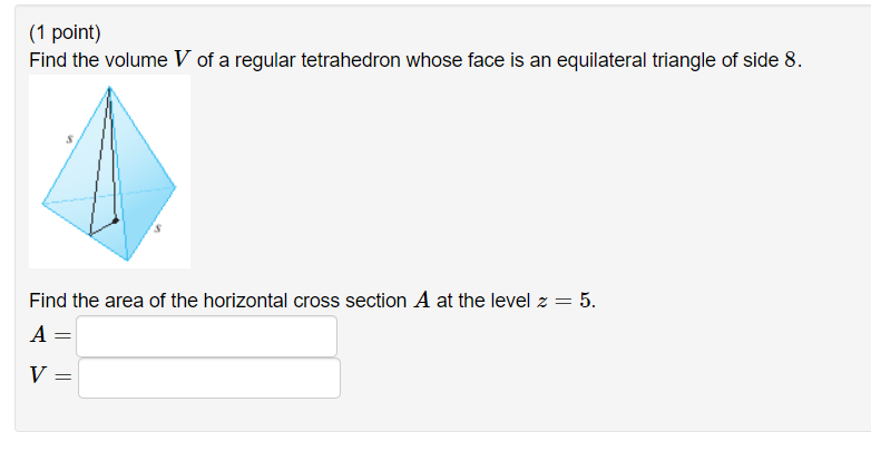 Solved (1 point) Find the volume V of a regular tetrahedron | Chegg.com