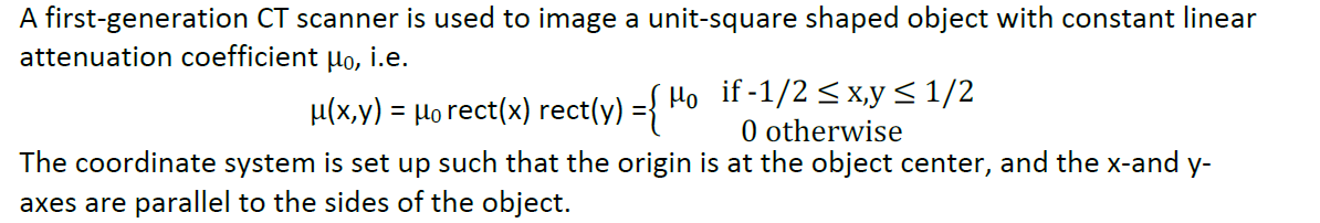 Solved A first-generation CT scanner is used to image a | Chegg.com