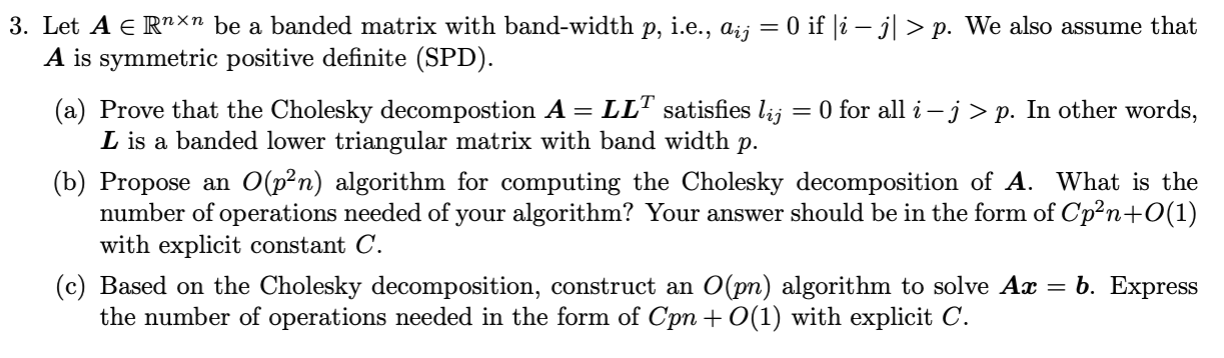 Solved Let A ∈Rn×n be a banded matrix with band-width p, | Chegg.com